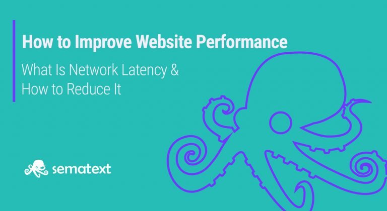 What Is Network Latency Typical Causes Ways To Reduce It Sematext what-is-network-latency-typical-causes-ways-to-reduce-it-sematext