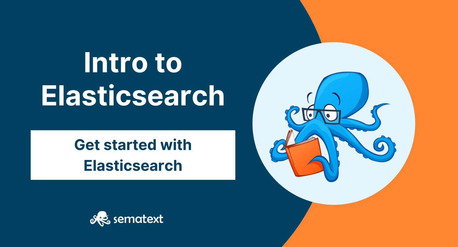 Intro to Elasticsearch - Sematext